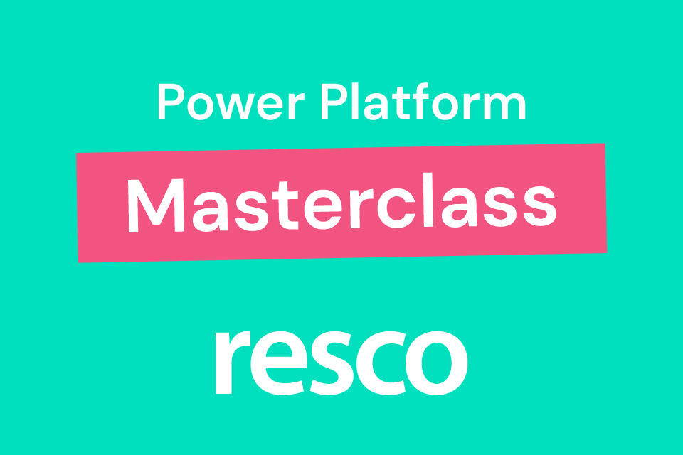 Power Platform masterclass: advanced mobility | Resco