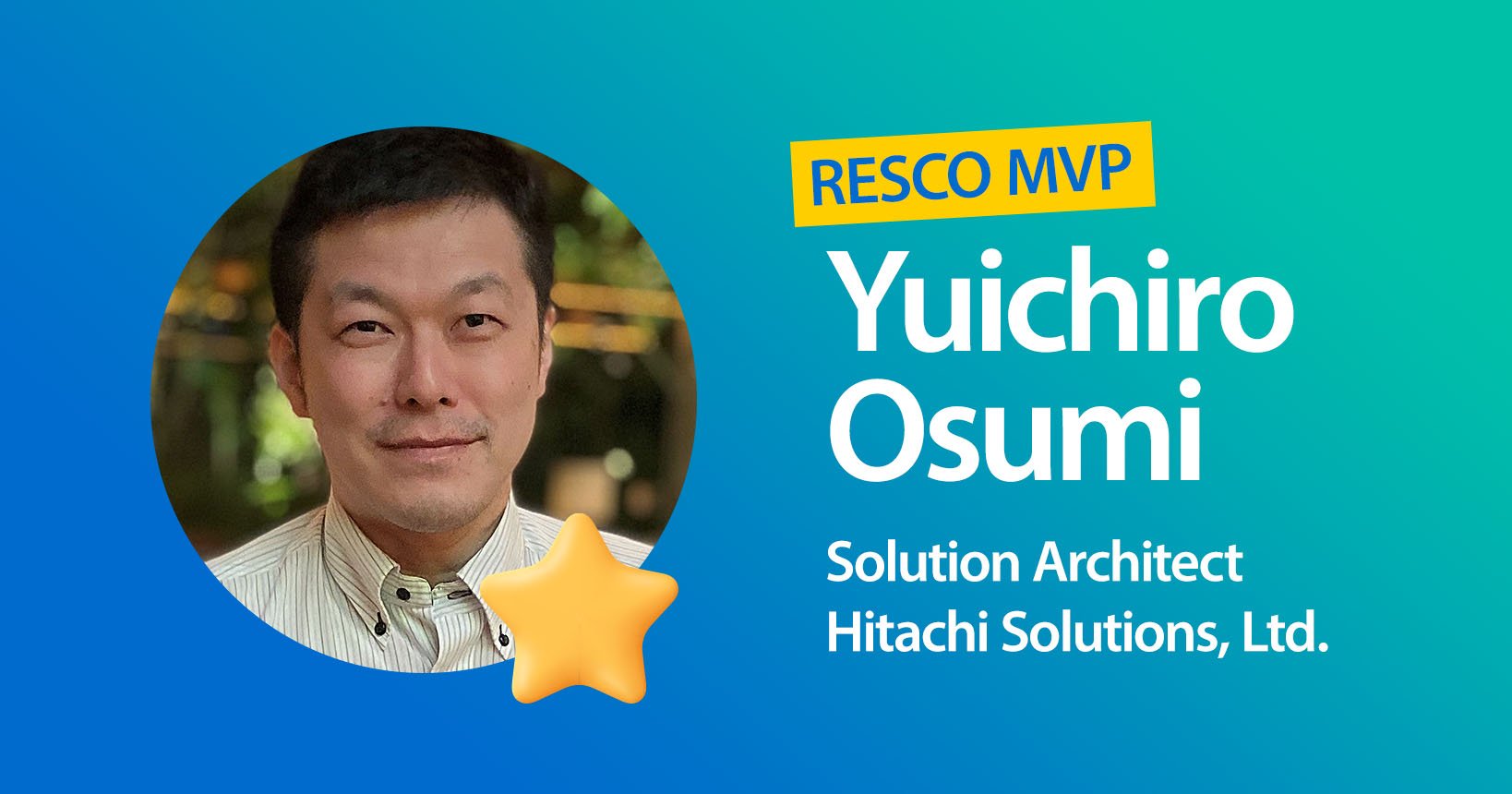 Meet Resco’s new MVP: Osumi Yuichiro from Hitachi Solutions