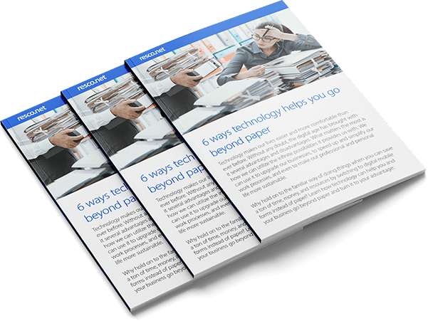 6 Ways Technology Helps You Go Beyond Paper | Resco