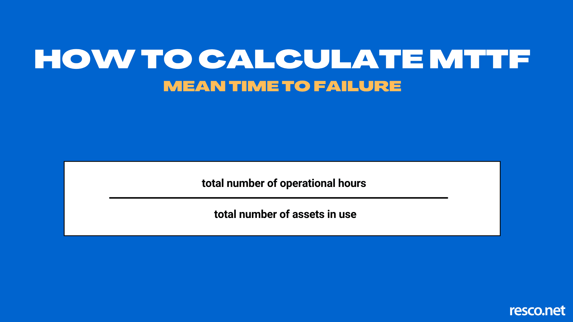 Simple Guide to Failure Metrics (MTBF vs. MTTR vs. MTTF) | Resco