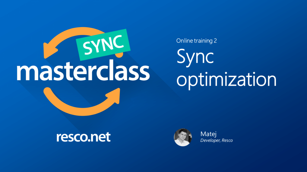 Online training 2: Better sync optimization | Resco